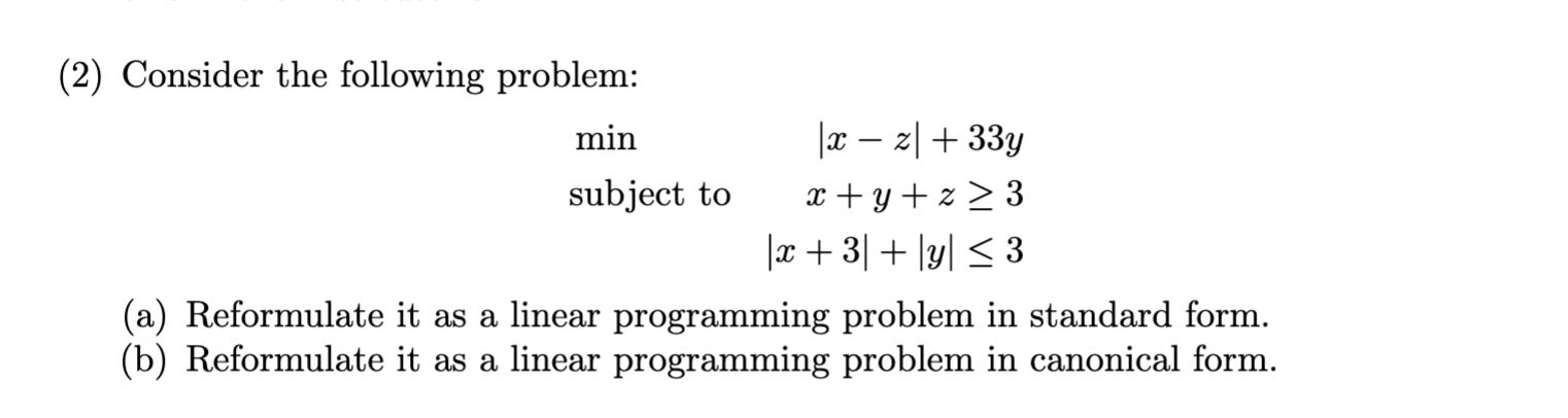 Solved (2) Consider the following problem: min 2 - 21 +33y | Chegg.com