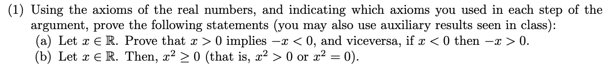 Solved (1) Using the axioms of the real numbers, and | Chegg.com