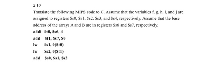 Solved 210 Translate The Following Mips Code To C Assume 5096