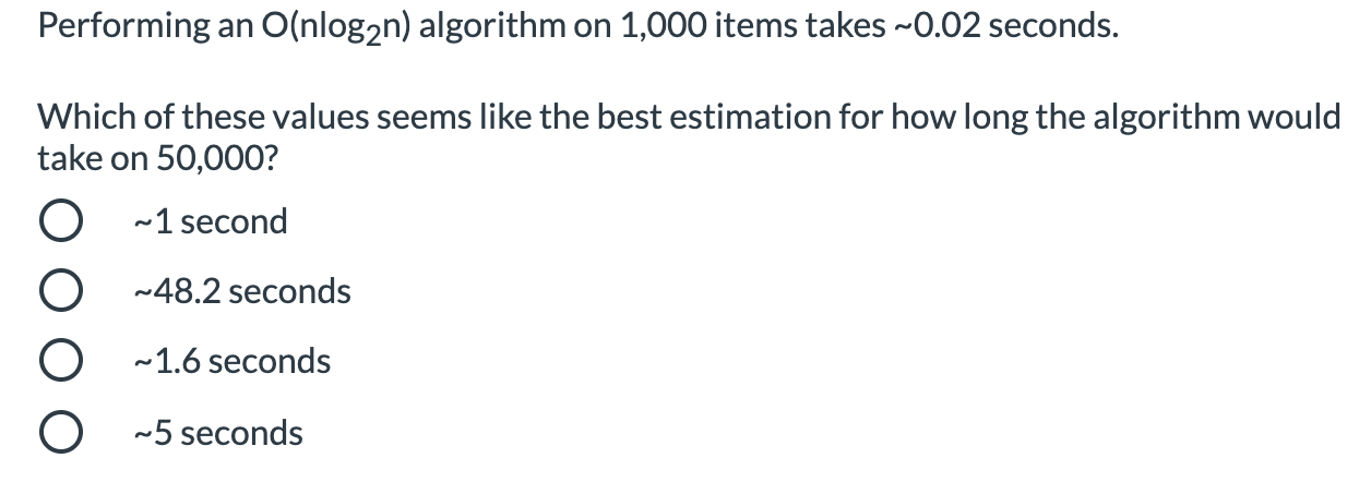 Solved Performing an O(nlog2n) algorithm on 1,000 items | Chegg.com