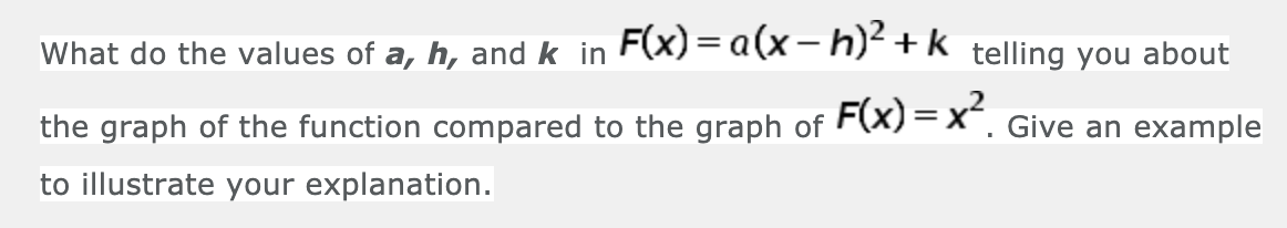 Solved What do the values of a, h, and k in F(x)= a(x- h)+ k | Chegg.com