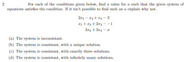 Solved For each of the conditions given below, and a value | Chegg.com
