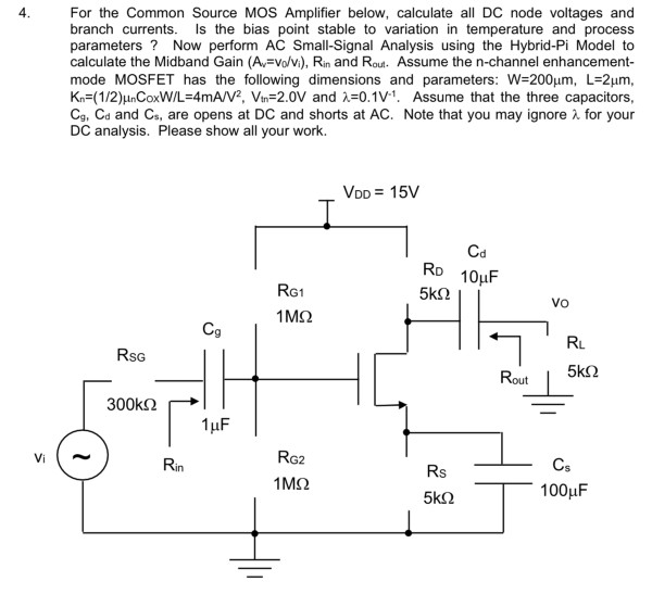 Solved 4. For the Common Source MOS Amplifier below, | Chegg.com