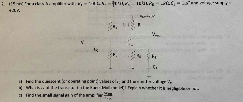 For a class-A amplifier with R1=100ohm, R2=90kohm, | Chegg.com