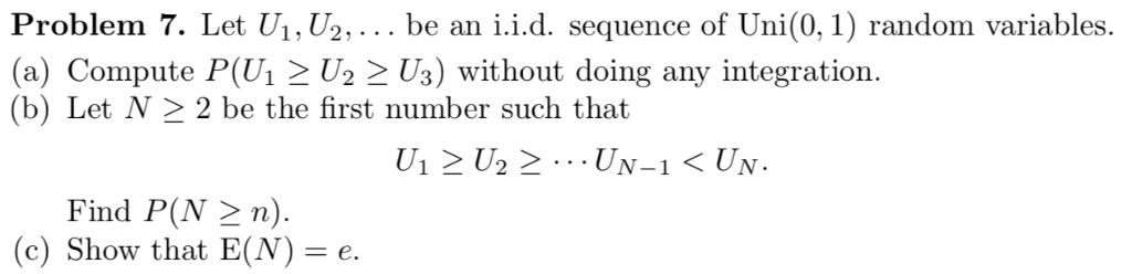 Solved Problem 7. Let U1, U2, be an i.i.d. sequence of | Chegg.com