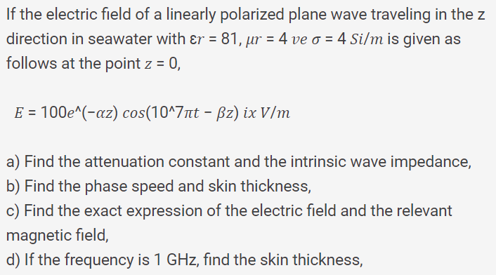 Solved If the electric field of a linearly polarized plane | Chegg.com