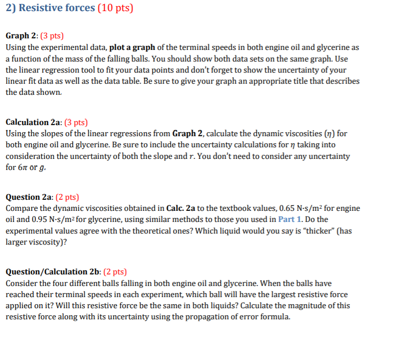 Solved 2) Resistive forces (10 pts) Graph 2: (3 pts) Using | Chegg.com
