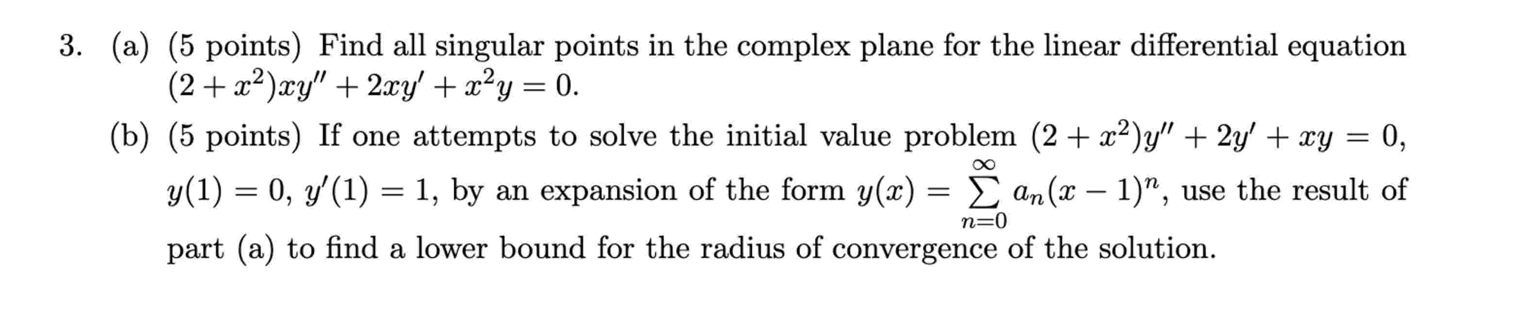 Solved (a) (5 ﻿points) ﻿Find all singular points in ﻿the | Chegg.com
