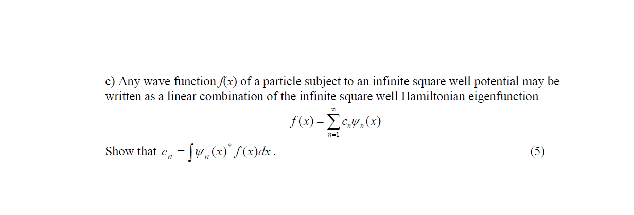 Solved c) Any wave function f(x) of a particle subject to an | Chegg.com