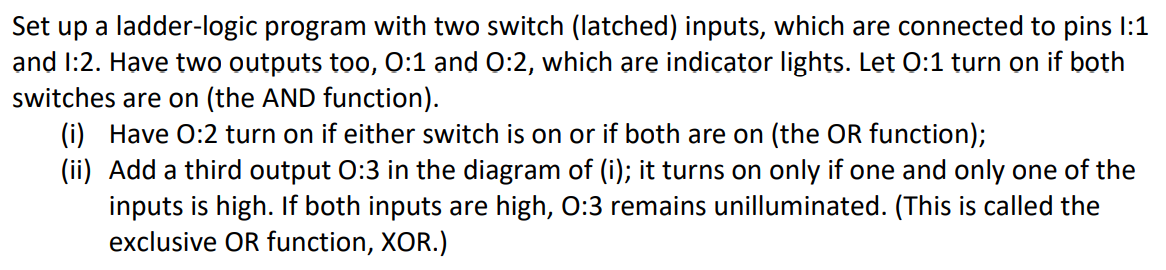 Solved Set up a ladder-logic program with two switch | Chegg.com