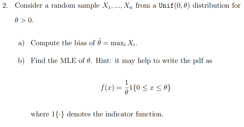 Solved 2. Consider a random sample X1, ..., Xn from a | Chegg.com