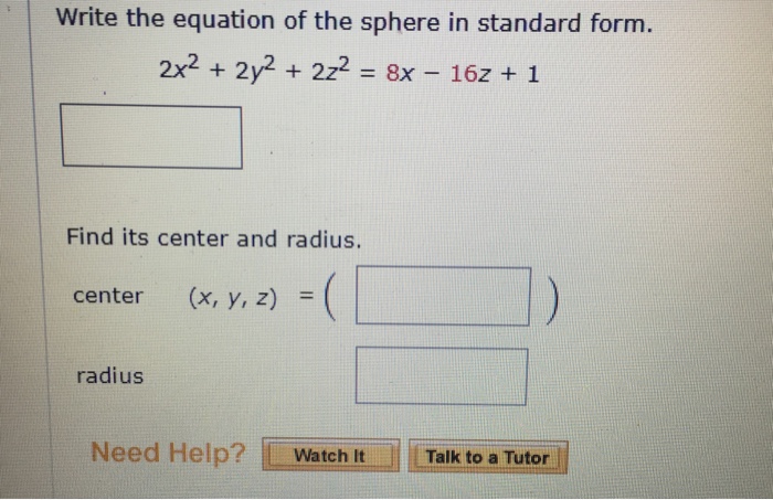Solved write the equation of the sphere in standard form. x2 | Chegg.com