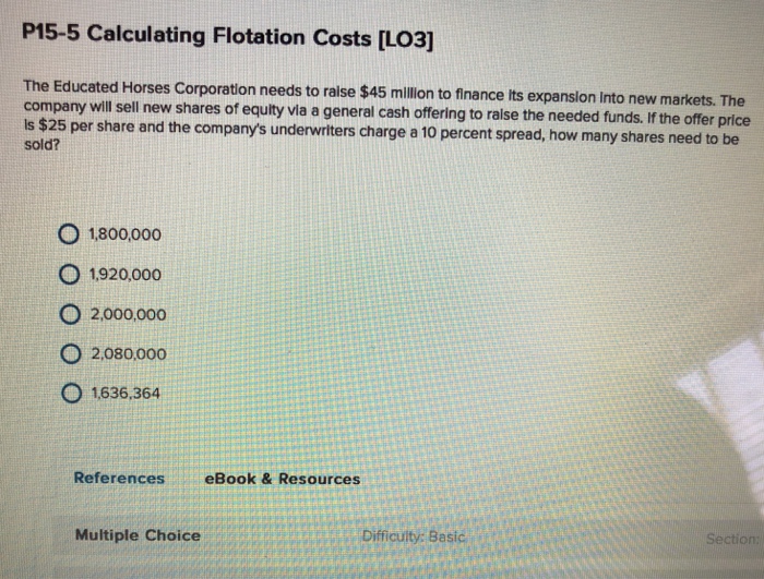 Solved P15-5 Calculating Flotation Costs [LO3] orses | Chegg.com