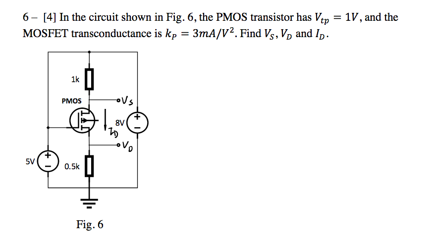 Solved In the circuit shown in Fig. 6, the PMOS transistor | Chegg.com