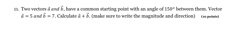 Solved 11. Two vectors a and b, have a common starting point | Chegg.com