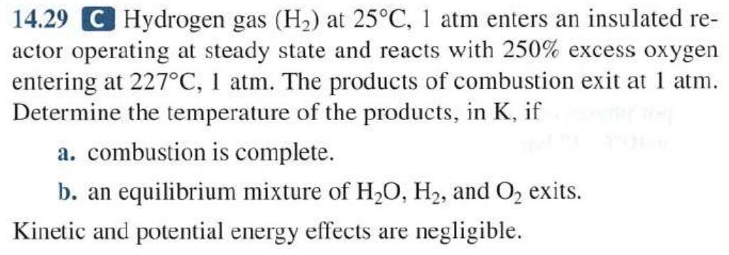 Solved 14.29 C Hydrogen gas (H) at 25°C, 1 atm enters an | Chegg.com