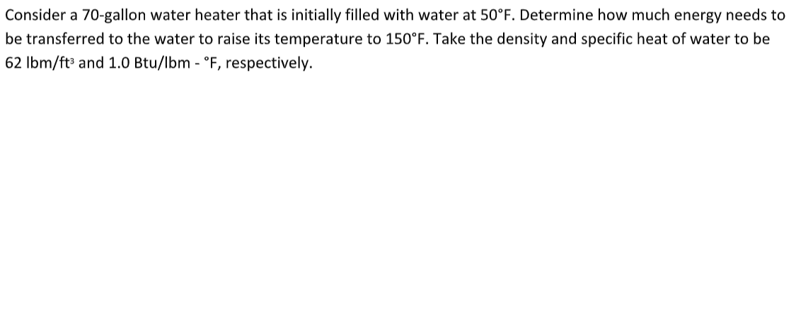 Solved Consider a 70-gallon water heater that is initially | Chegg.com