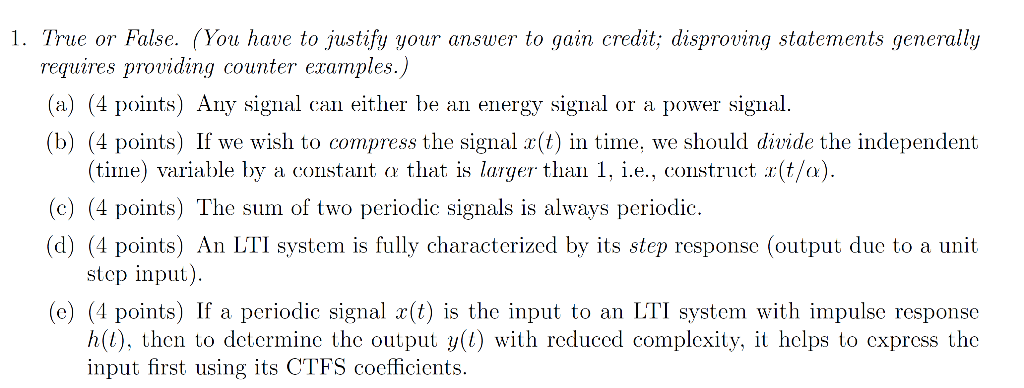 Solved 1. True or False. (You have to justify your answer to | Chegg.com