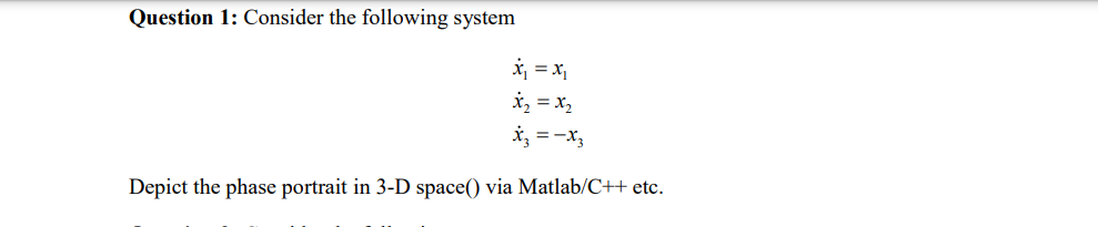 Solved Question 1: Consider the following system | Chegg.com