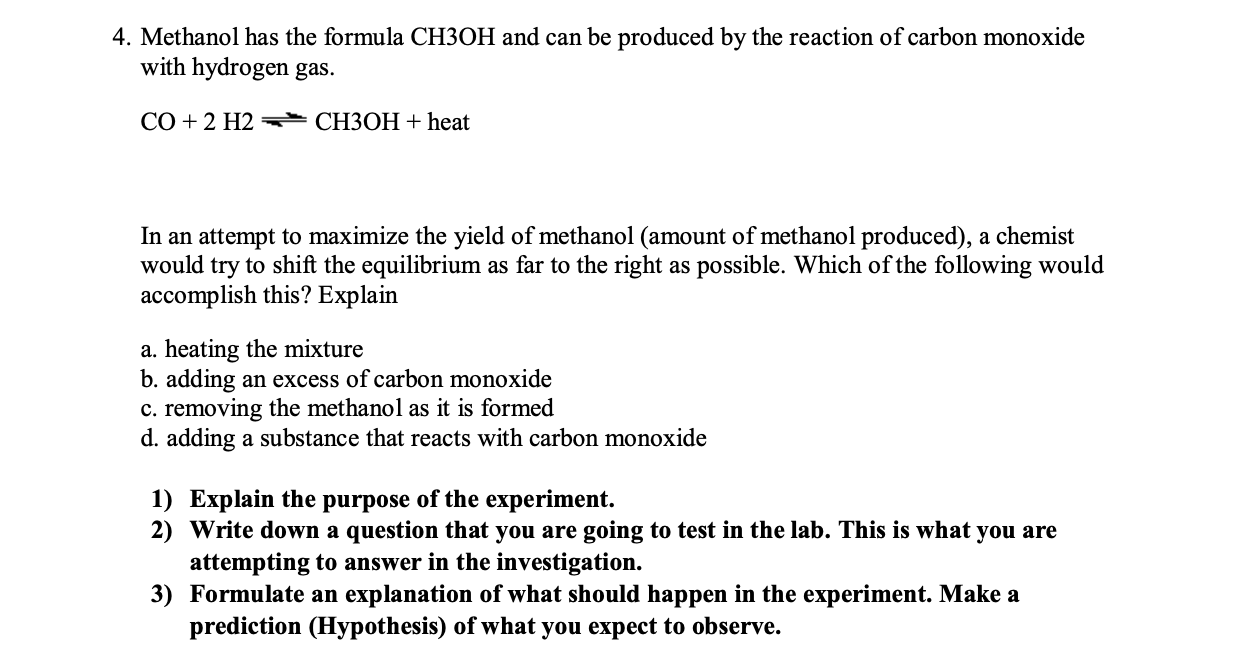 Solved 4. Methanol has the formula CH3OH and can be produced | Chegg.com