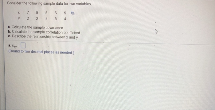 Solved Consider the following sample data for two variables | Chegg.com