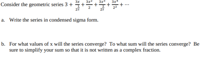 Solved Consider the geometric series 3 + 3𝑥/ 2^1/2 + 3𝑥^2/ | Chegg.com