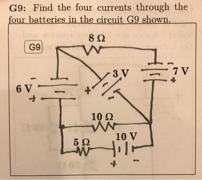 Solved G9: Find the four currents through the four batteries | Chegg.com