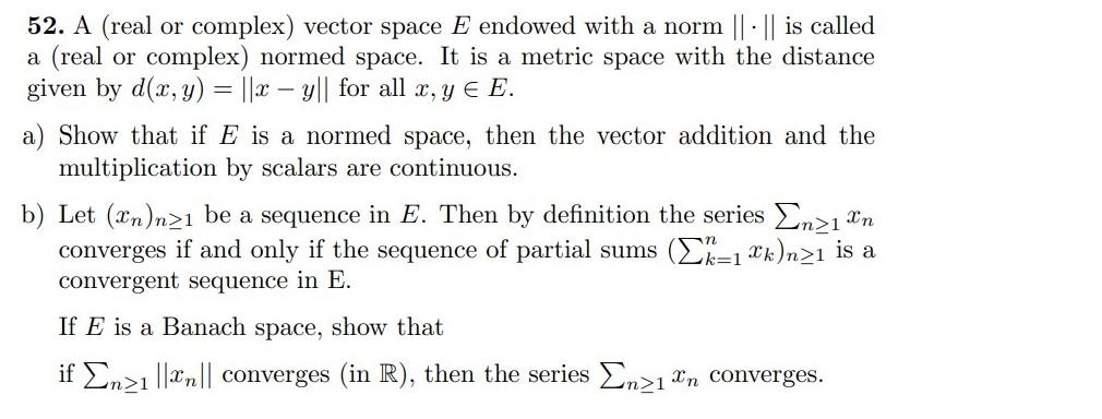 Solved 52. A (real or complex) vector space E endowed with a | Chegg.com