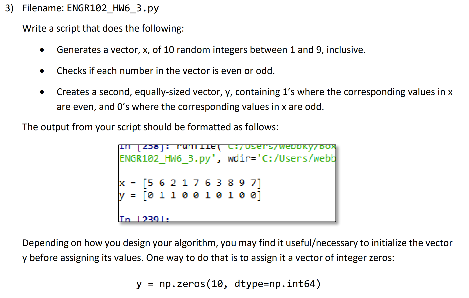 Solved 3) Filename: ENGR102_HW6_3.py Write a script that | Chegg.com