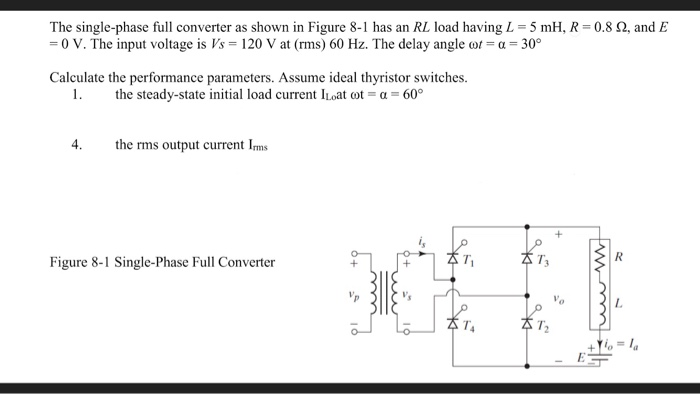 Solved The single-phase full converter as shown in Figure | Chegg.com