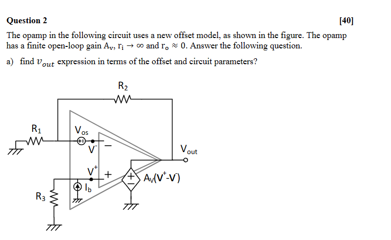 Solved The opamp in the following circuit uses a new offset | Chegg.com