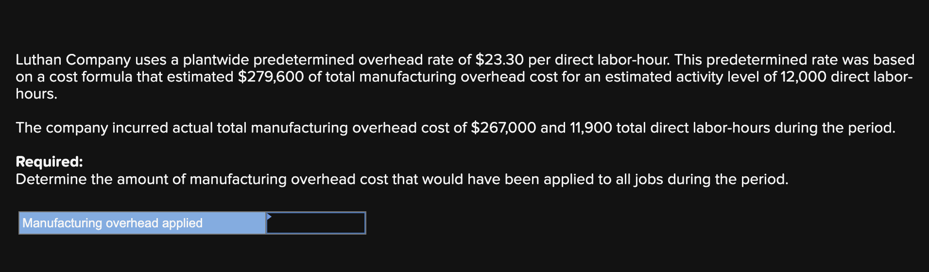 Solved Luthan Company uses a plantwide predetermined | Chegg.com