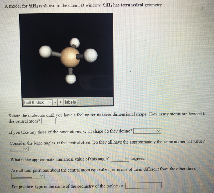 Solved A model for SiH4 is shown in the chem3D window. SiH, | Chegg.com