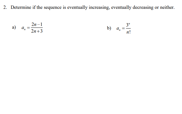 Solved 2. Determine if the sequence is eventually | Chegg.com