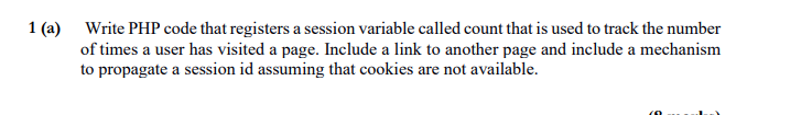 Solved 1 (a) Write PHP code that registers a session | Chegg.com