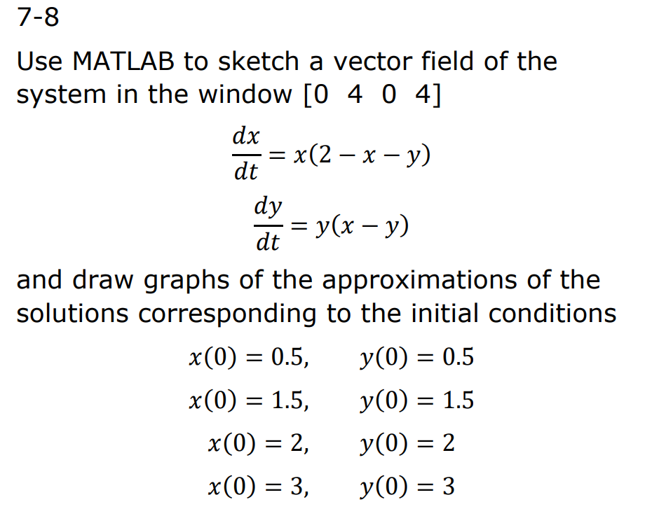 Solved 7-8 - PLEASE PUT THIS IN MATLAB. PLEASE SHOW YOUR | Chegg.com Solved 7-8 - PLEASE PUT THIS IN MATLAB. PLEASE SHOW YOUR | Chegg.com