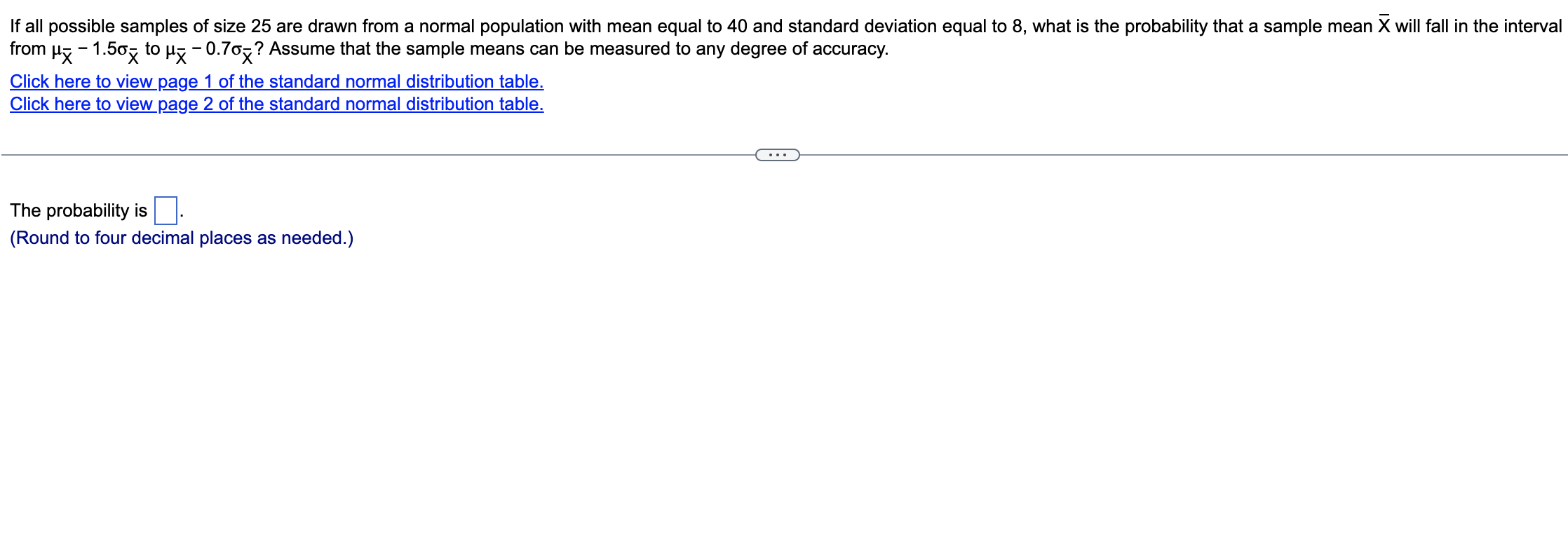 Solved If all possible samples of size 25 are drawn from a | Chegg.com