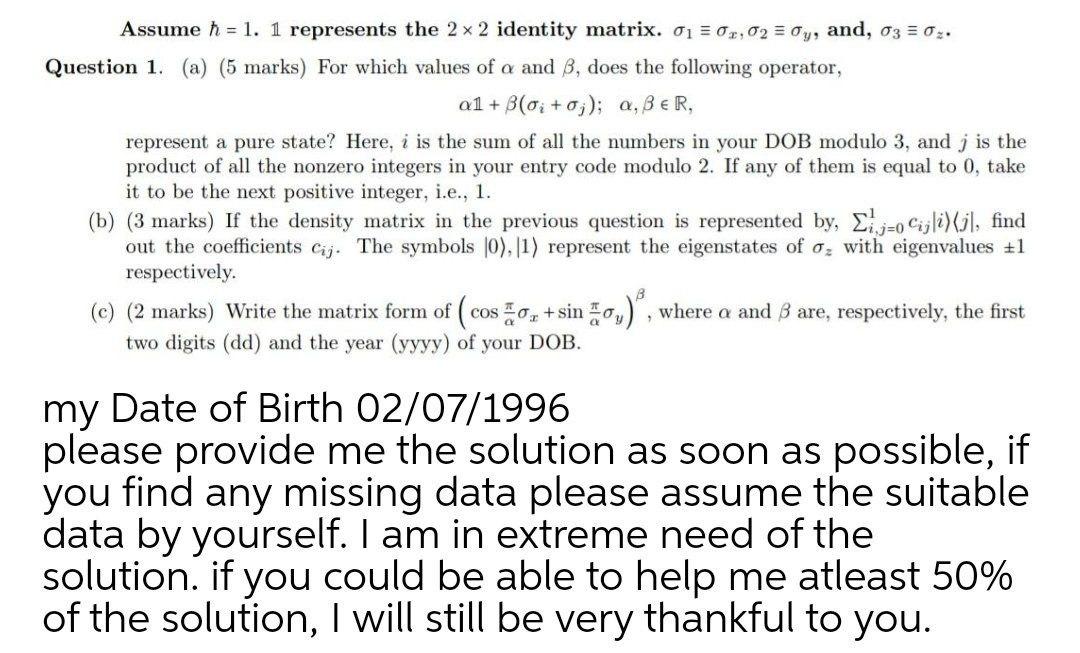 Solved Assume n = 1. 1 represents the 2 x 2 identity matrix. | Chegg.com