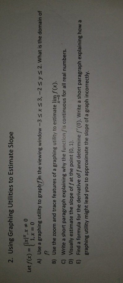 2. Using Graphing Utilities to Estimate Slope A) Use | Chegg.com