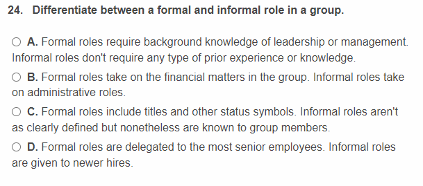 Solved 24. Differentiate between a formal and informal role | Chegg.com