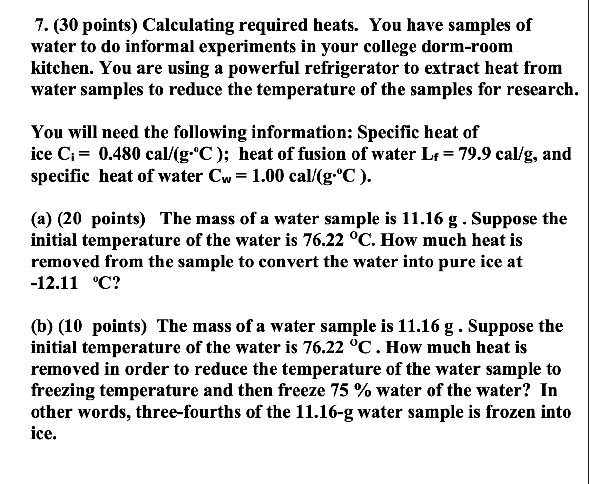Solved 7. (30 points) Calculating required heats. You have | Chegg.com
