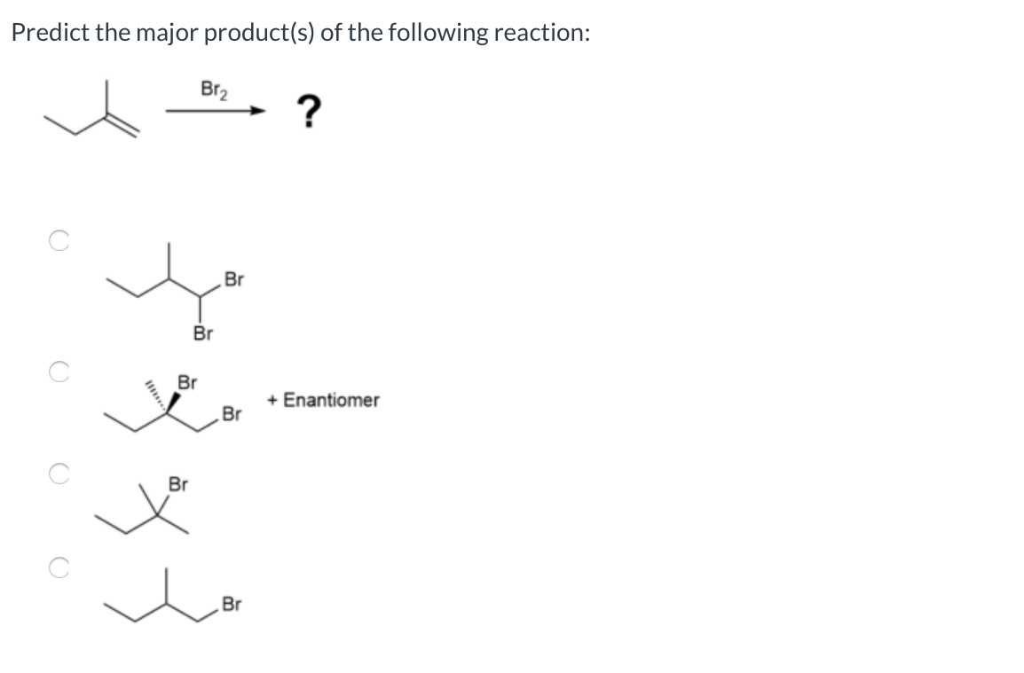 Solved Predict the major product(s) of the following | Chegg.com