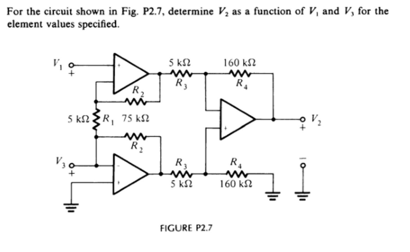 Solved For the circuit shown in Fig. P2.7, determine V2 as a | Chegg.com