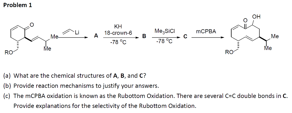 Solved Problem 1 ОН KH Me,Sic mCPBA A 18-crown-6 Me Me -78 | Chegg.com
