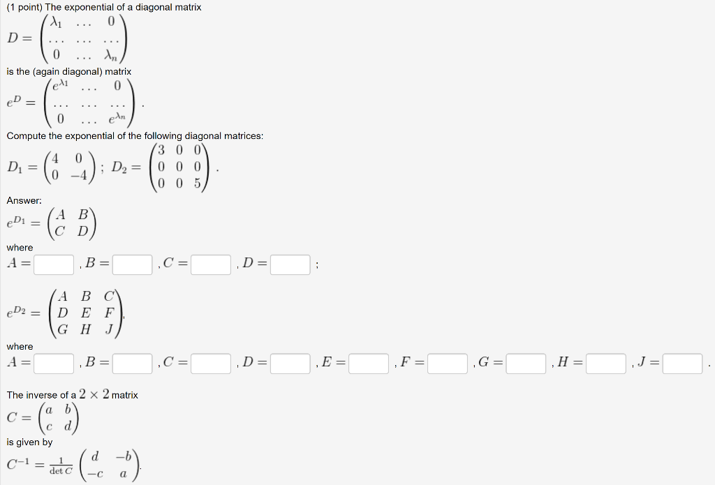 Solved (1 point) The exponential of a diagonal matrix 1 ... | Chegg.com