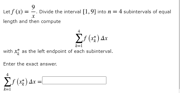 Solved 9 Let f (x) = Divide the interval [1,9] into n= 4 | Chegg.com