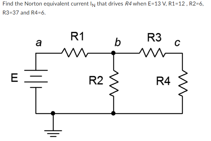 Solved Find the Norton equivalent current IN that drives R4 | Chegg.com