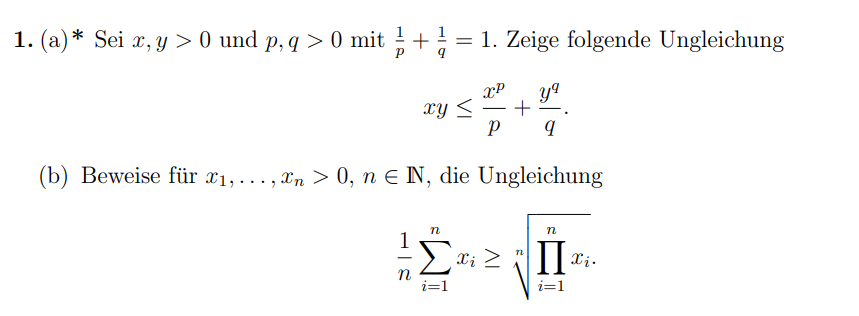 (a)* ﻿Let x,y>0 ﻿und p,q>0 ﻿mit 1p+1q=1. ﻿Show | Chegg.com