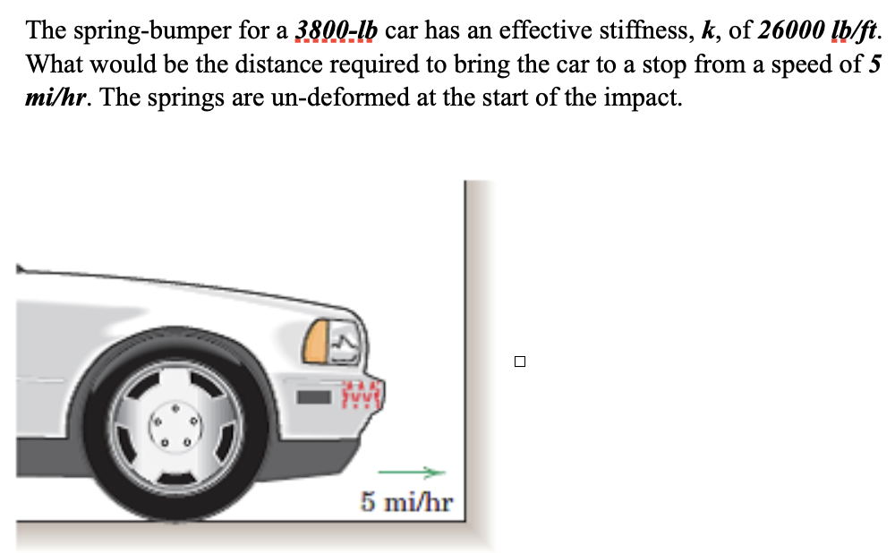 Solved The spring-bumper for a 3800−lb car has an effective | Chegg.com