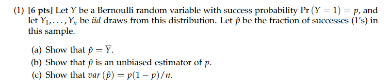 Solved 1 [6 Pts] Let Y Be A Bernoulli Random Variable With